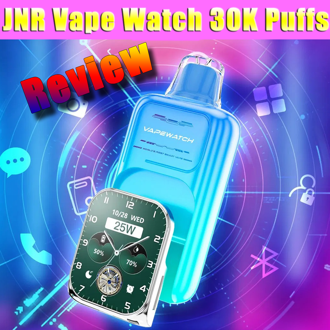 JNR Vape Watch 30K Puffs Review | Les avis les plus honnêtes et les ...